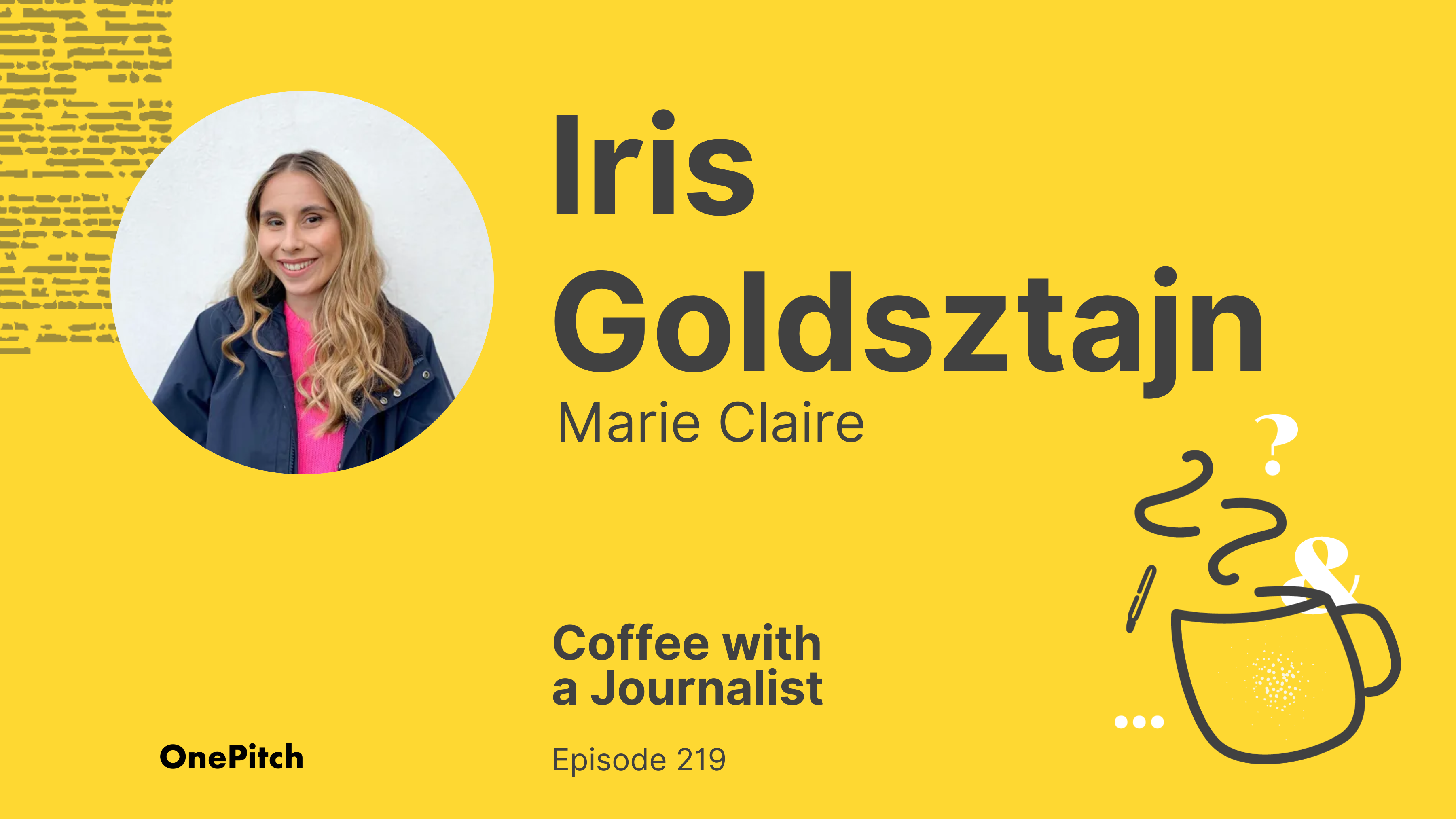 Coffee with a Journalist: Iris Goldsztajn, Marie Claire - Blog